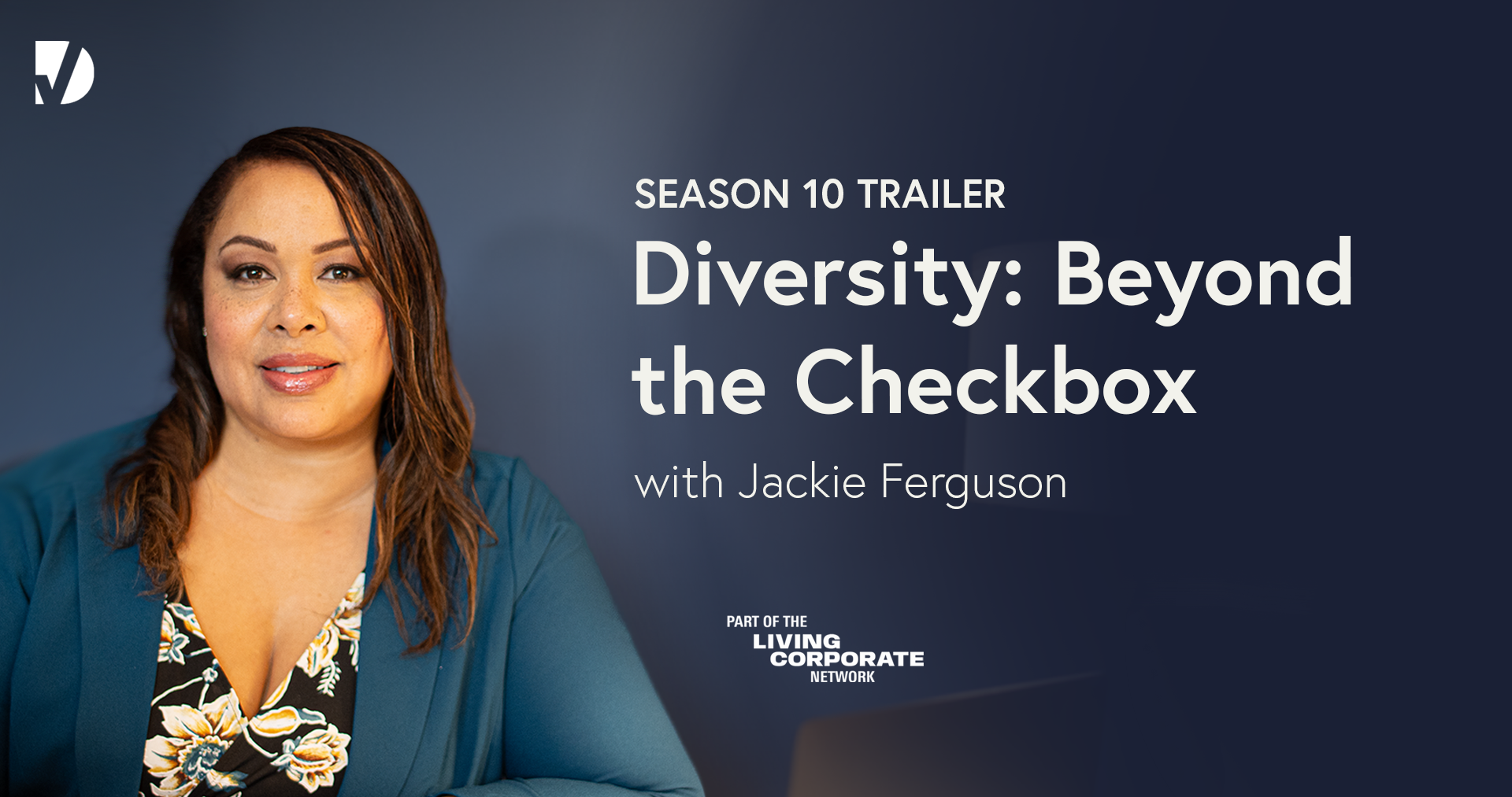 Diversity: Beyond the Checkbox Podcast Episodes